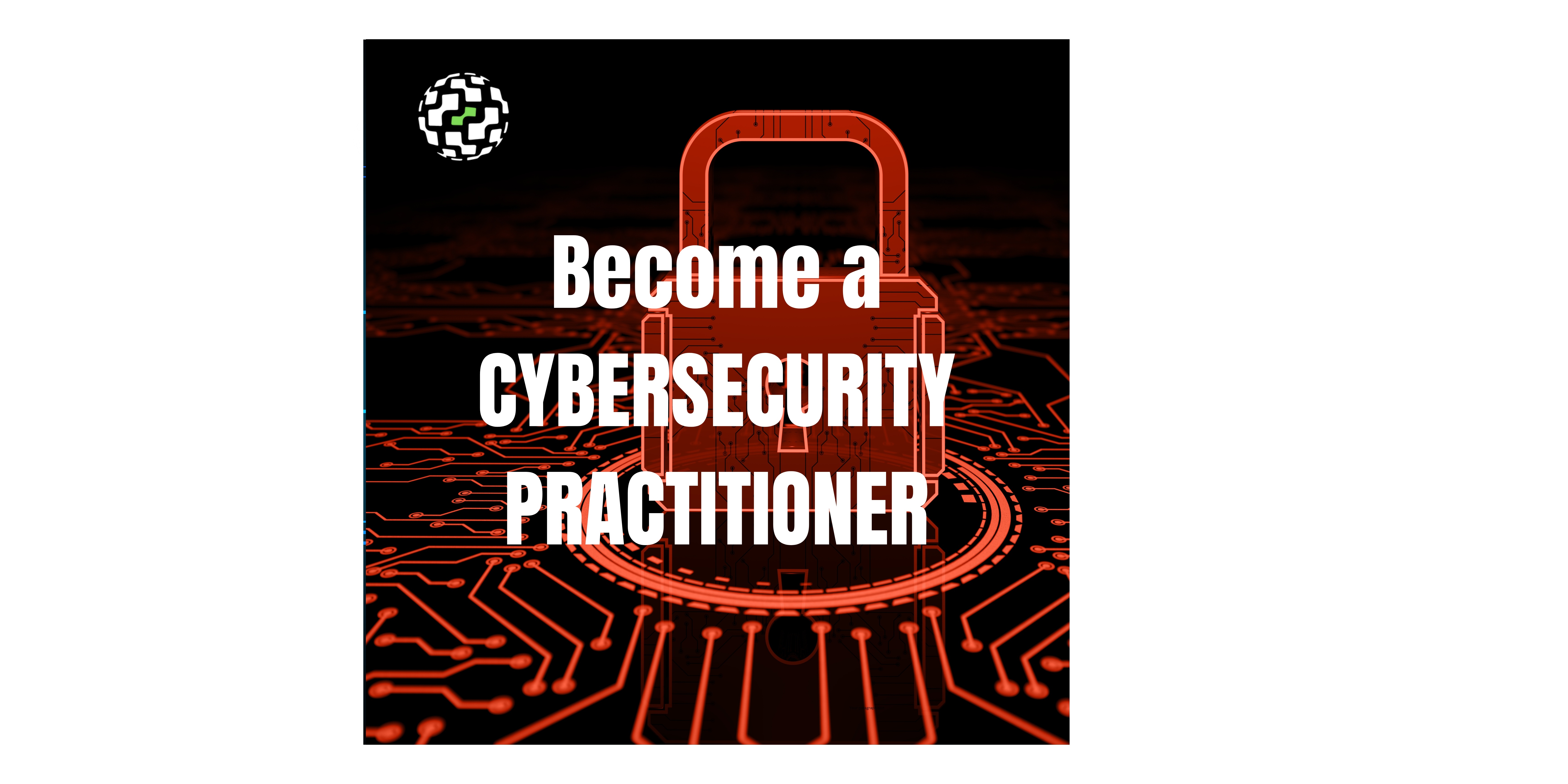 Become A Cybersecurity Practitioner